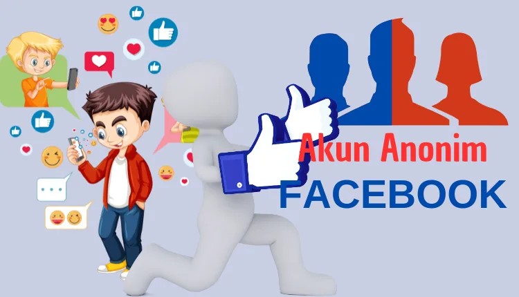 Begini Cara Ungkap Akun Anonim di Grup Facebook : Peran Admin Penting! - Mimbar Timur